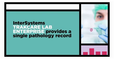 Intersystems Trakcare Lab Enterprise So Much More Than A Lab Information Management System