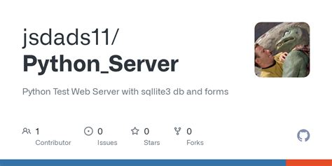 Github Jsdads11 Python Server Python Test Web Server With Sqllite3 Db And Forms