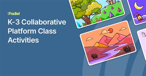 K 3 Collaborative Platform Class Activities