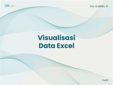 Belajar Excel And Hasilkan Visualisasi Data Simpel
