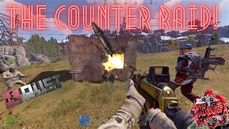 Rust The Counter Raid Youtube