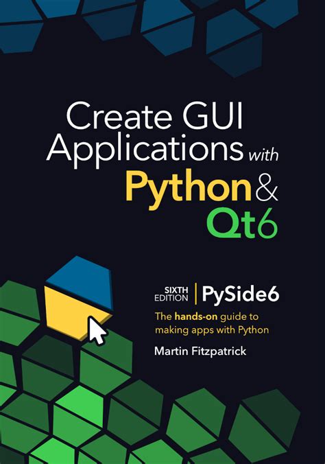 Create Python GUIs With PySide Simple GUIs To Full Apps