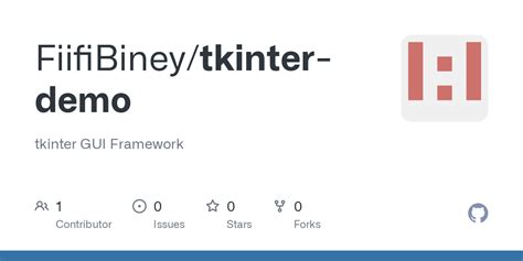 GitHub FiifiBiney Tkinter Demo Tkinter GUI Framework