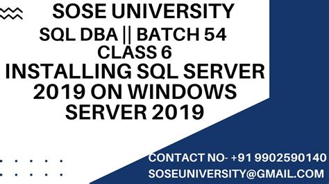 batch 54 sql dba class 6 installing sql server 2019 on windows