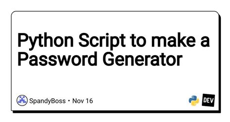python script to make a password generator r devto