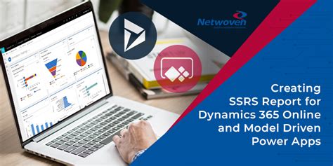 Creating Ssrs Report For Dynamics 365 Online And Model Driven Power Apps Netwoven