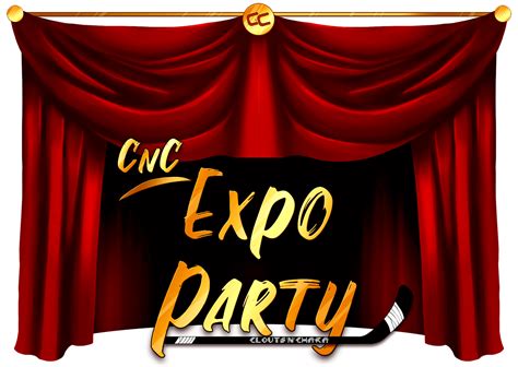 Cnc Expo Party Cloutsnchara