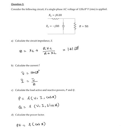 Solved Question The Provided Series RLC Circuit Is In A Chegg