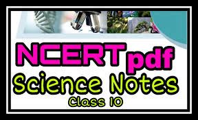 CHAPTER WISE REVISION NOTES FOR CBSE CLASS SCIENCE PDF DOWNLOAD
