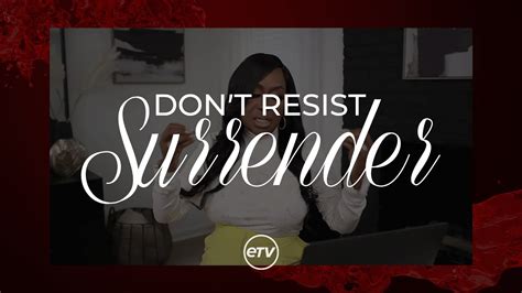 Dont Resist Surrender Cindy Trimm Youtube