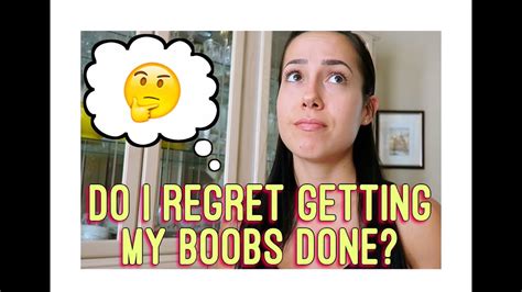 Do I Regret Getting My Boobs Done Youtube
