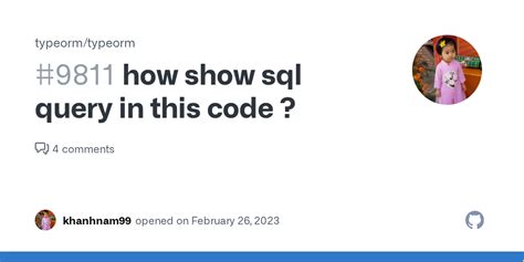How Show Sql Query In This Code · Issue 9811 · Typeormtypeorm · Github