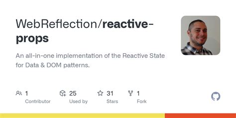 Github Webreflectionreactive Props An All In One Implementation Of The Reactive State For
