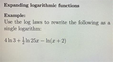 Solved Expanding Logarithmic Functions Example Use The Log
