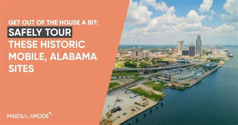 Get Out Of The House A Bit Safely Tour These Historic Mobile Alabama