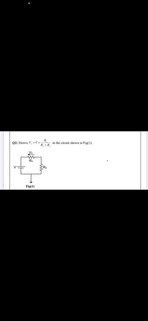 Answered R Q Derive V V X In The Circuit Bartleby