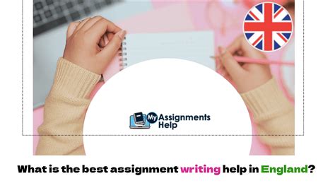 What Is The Best Assignment Writing Help In England By My
