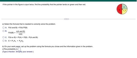 Solved If The Pointer In The Figure Is Spun Twice Find The