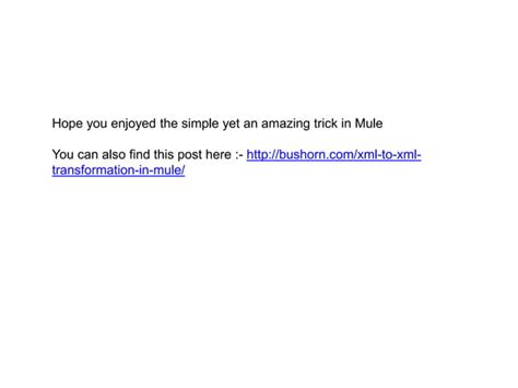 Xml To Xml Transformation In Mule Ppt