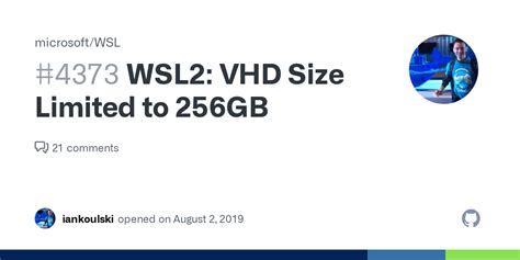 Wsl2 Vhd Size Limited To 256gb · Issue 4373 · Microsoft Wsl · Github
