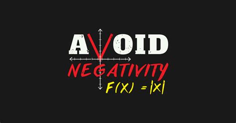 Avoid Negativity Math Pun Funny Equation Mathematics T Shirt Memes Memes Meme Sarcasm Sarcasm