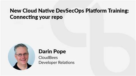 New Cloud Native Devsecops Platform Training Connecting Your Repo