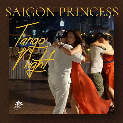 Saigon Princess Tango Dance Great Experience At Saigon Princess Copy