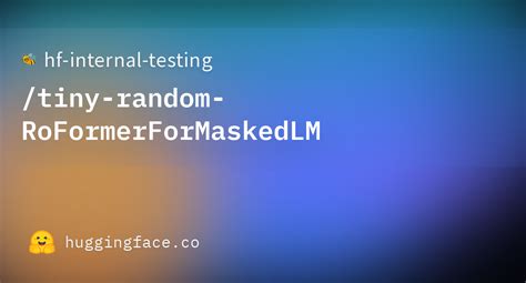 Hf Internal Testingtiny Random Roformerformaskedlm · Hugging Face