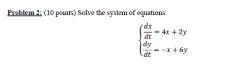 Solved Problem Points Solve The System Of Equations Chegg Com