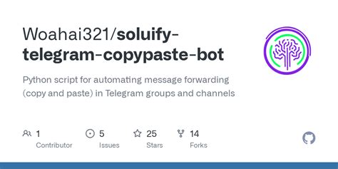 github woahai321 soluify telegram copypaste bot python script for automating message