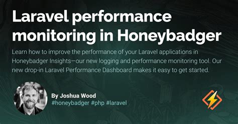 Laravel Performance Monitoring In Honeybadger Honeybadger Developer Blog