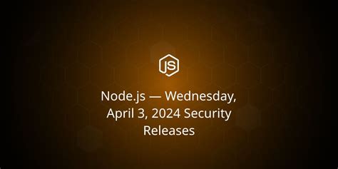 node js on linkedin new security release updates are now available for