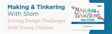 Making And Tinkering With Stem Solving Design Challenges