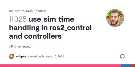 use sim time handling in ros2 control and controllers · issue 325 · ros controls ros2 control