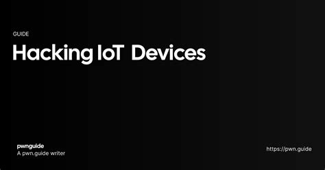 Hacking Iot Devices