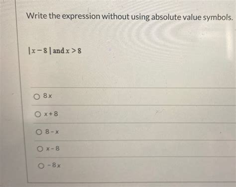 Solved Write The Expression Without Using Absolute Value