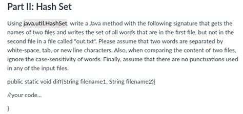 Solved Part Ii Hash Set Using Java Util Hashset Write A Chegg