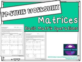 Basic Matrix Operations Partner Worksheet By Thinking Tricks By Tomson