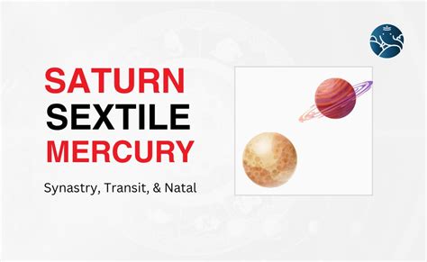 Saturn Sextile Mercury Synastry Transit And Natal