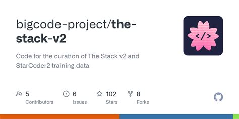 github bigcode project the stack v2 code for the curation of the