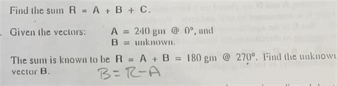 Solved Find The Sum R A B C Given The Vectors A Chegg
