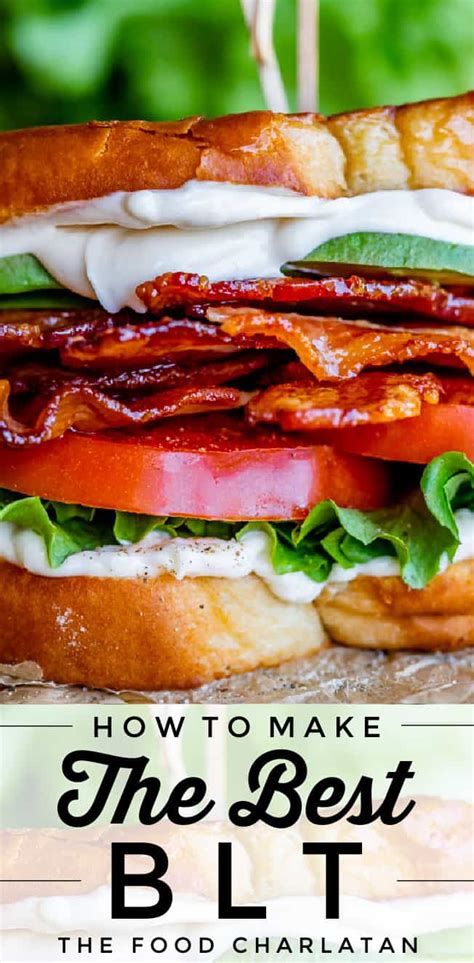 How To Make The Best Blt Sandwich From The Food Charlatan Recipe