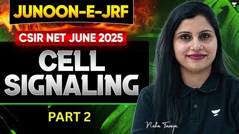Cell Signaling Csir Net Csir Net June 2025 Life Science Cell Signaling Revision Neha