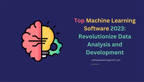 Best Machine Learning Software 2024 Top Ml Tools For Data Analysis Software Testing Stuff
