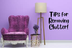 Tips For Removing Clutter Focus Your Time
