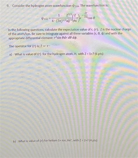 Solved Consider The Hydrogen Atom Wavefunction 210 The