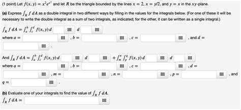 Solved Point Let F X Y X Ex And Let R Be The Chegg Com