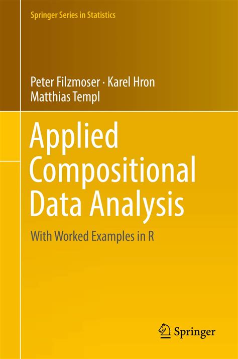 Applied Compositional Data Analysis With Worked Examples In R
