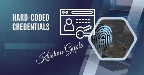 2024 Cwe Top 25 Most Dangerous Software Weaknesses Use Of Hard Coded Credentials Cwe 798