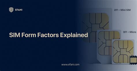 What Are SIM Form Factors How To Choose The Right One For Your Phone